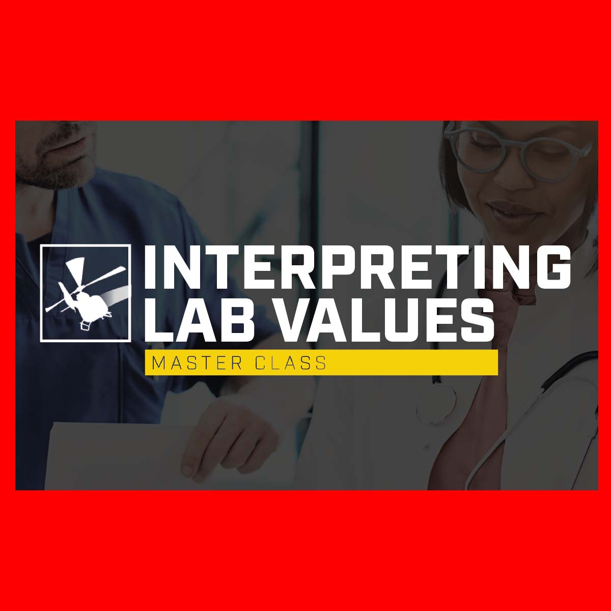 Interpreting Lab Values – FlightBridgeED