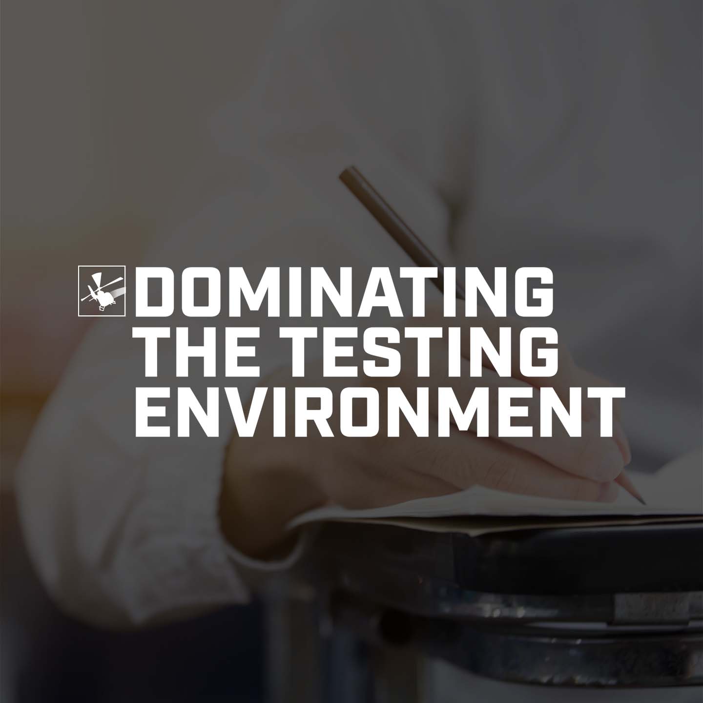 Dominating the Testing Environment – FlightBridgeED