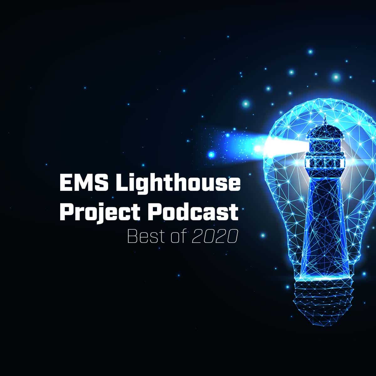 EMS Lighthouse Project Podcast – Best of 2020: Podcast Subscription – FlightBridgeED