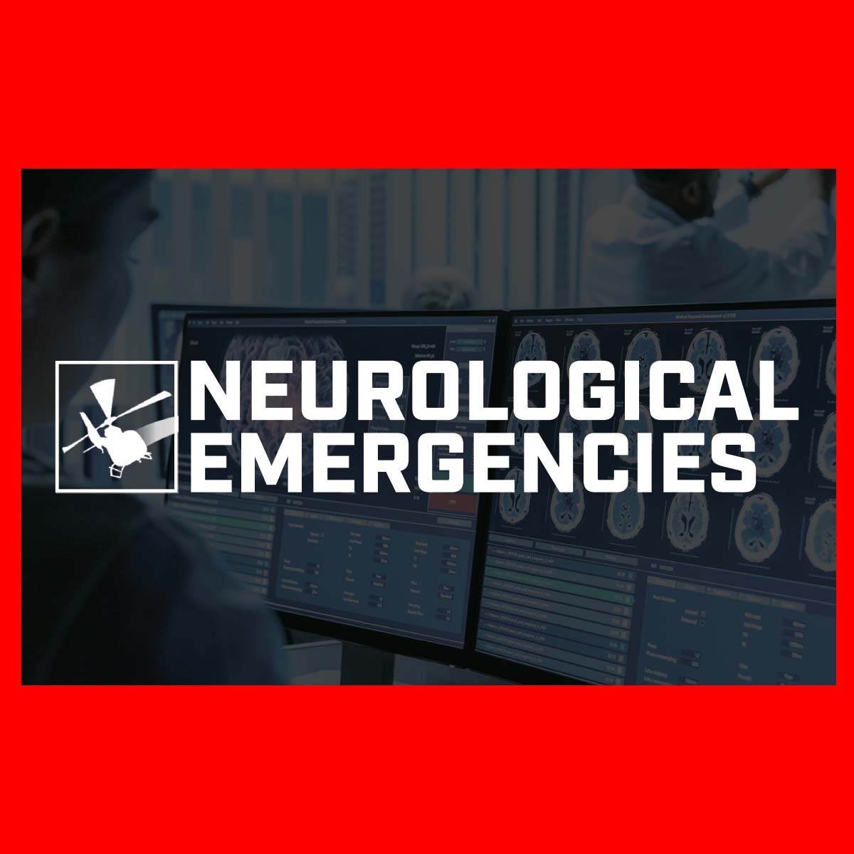 Neurological Emergencies – FlightBridgeED