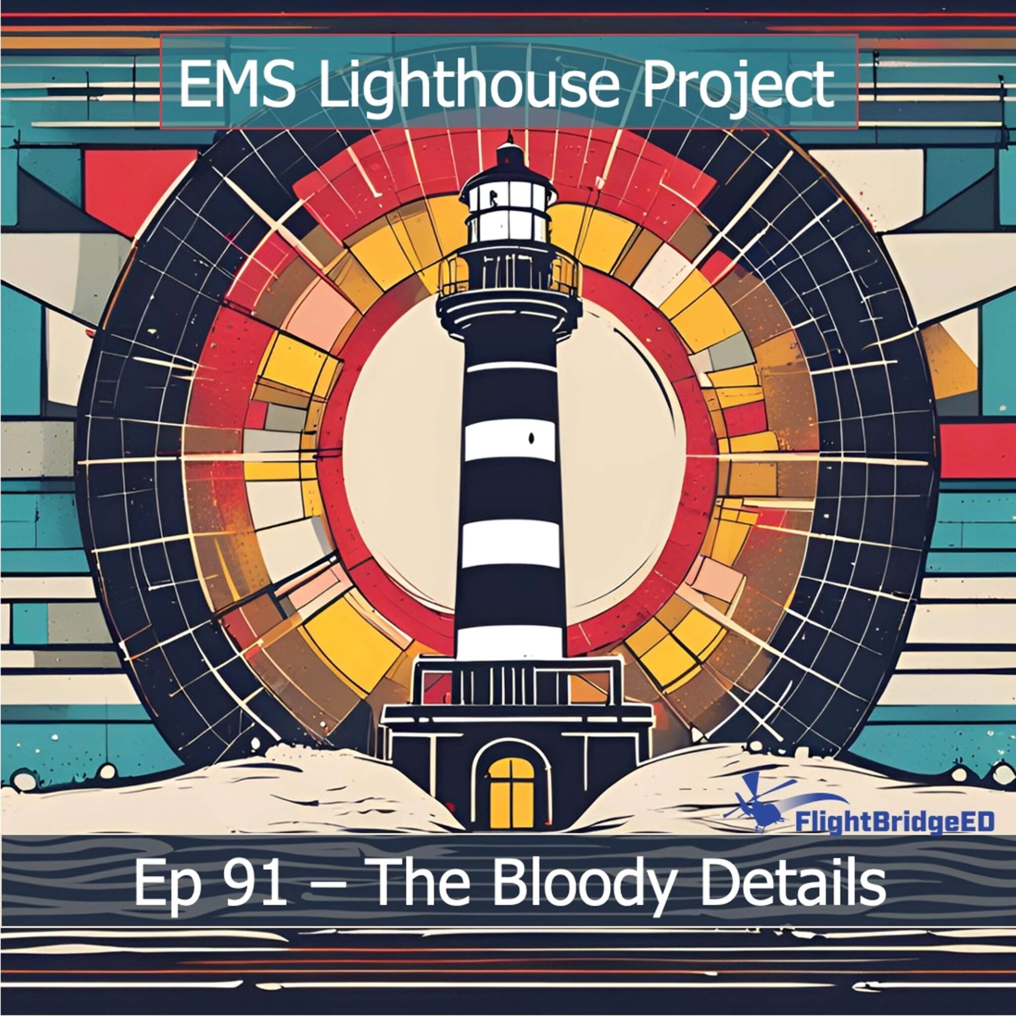 FlightBridgeED foamED – Podcasts – The EMS Lighthouse Project Podcast – FlightBridgeED