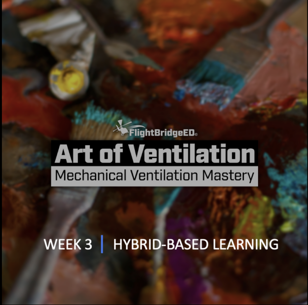 [Week 3] Art of Ventilation: Mechanical Ventilation Mastery ...