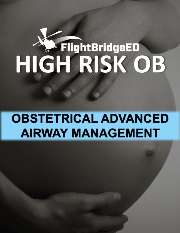 Obstetrical Advanced Airway Management – FlightBridgeED